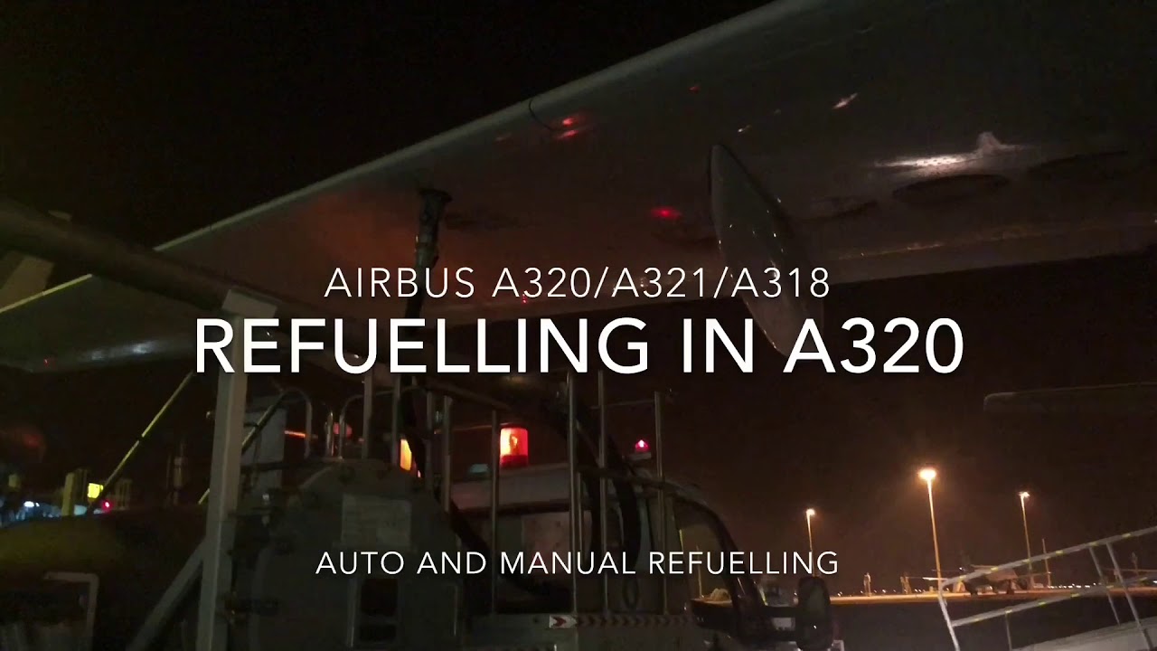 How to Refuelling in Airbus A320/A321/A318. - YouTube