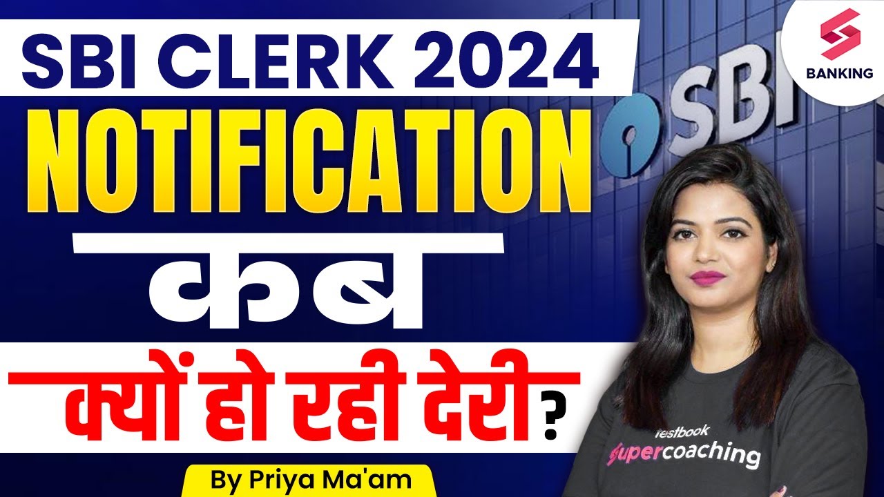 SBI Clerk Notification 2024 | SBI Cerk Notification Expected Date 2024 ...