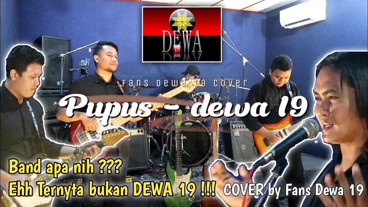 PUPUS - Dewa 19 (Cover by Fans Dewa 19) - YouTube