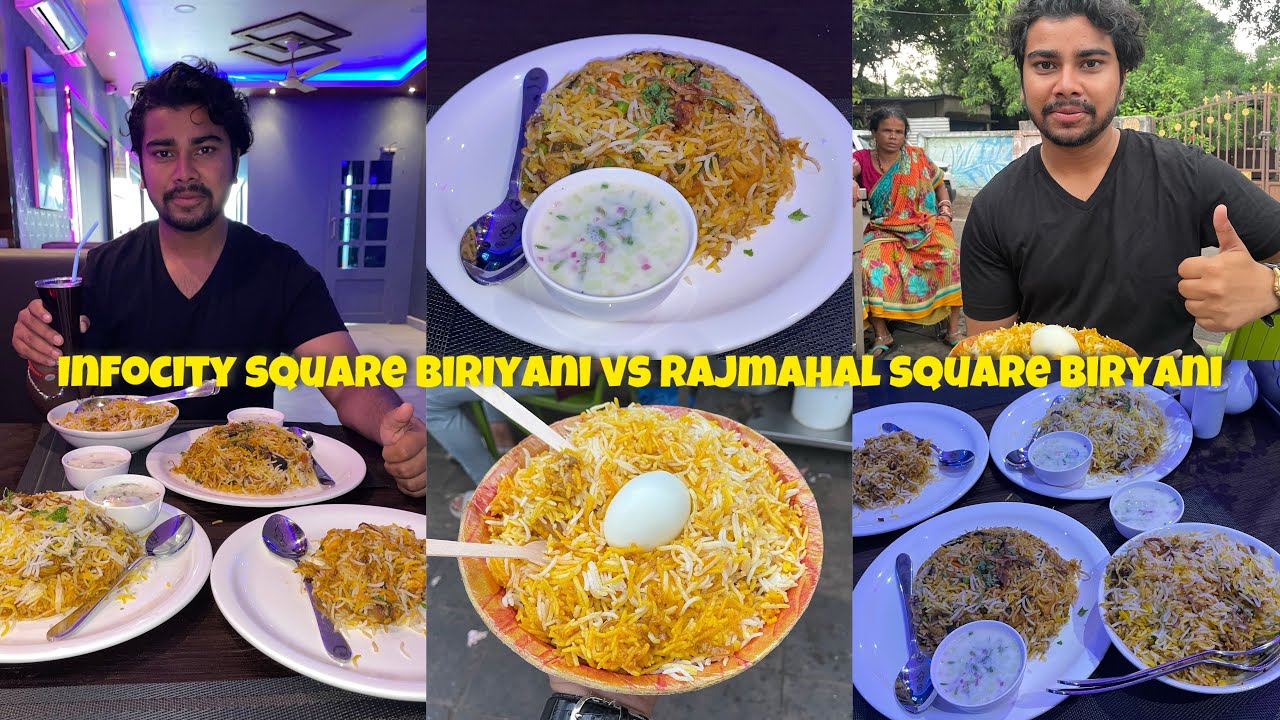 INFOCITY SQUARE VS RAJMAHAL SQUARE BIRYANI 140/- vs 99/- BIRYANI IN ...