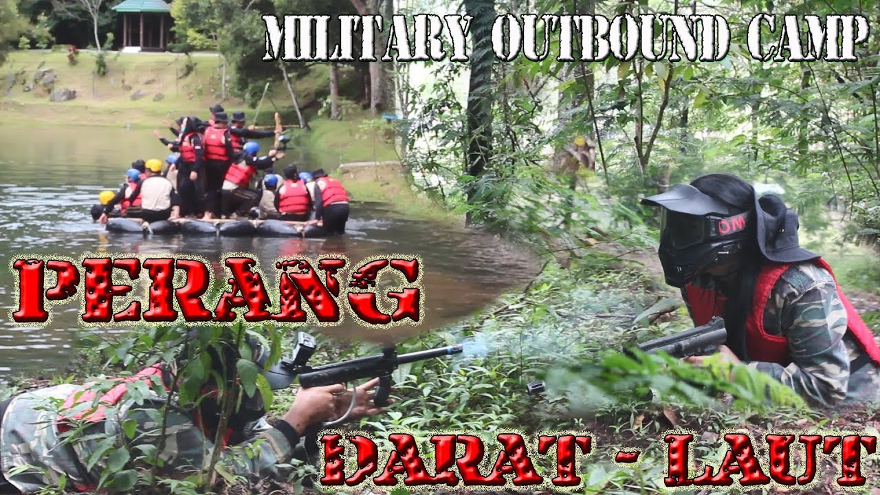 MILITARY OUTBOUND CAMP - PERANG DARAT LAUT ( PT. BNI Life Insurance ...