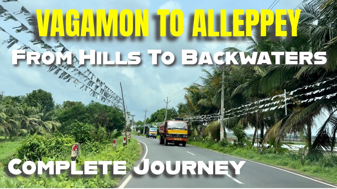 From hills to Backwaters: Vagamon to Alleppey Road trip | Exploring ...