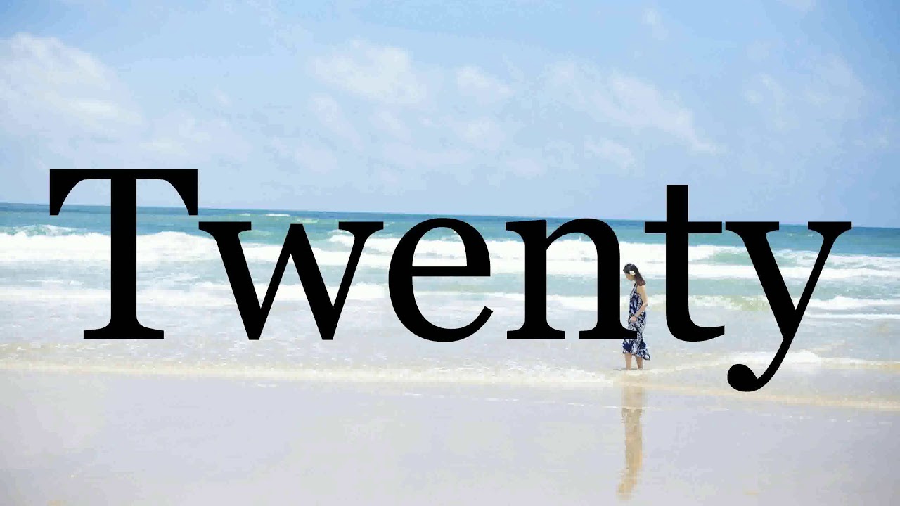 How To Pronounce Twenty🌈🌈🌈🌈🌈🌈Pronunciation Of Twenty - YouTube