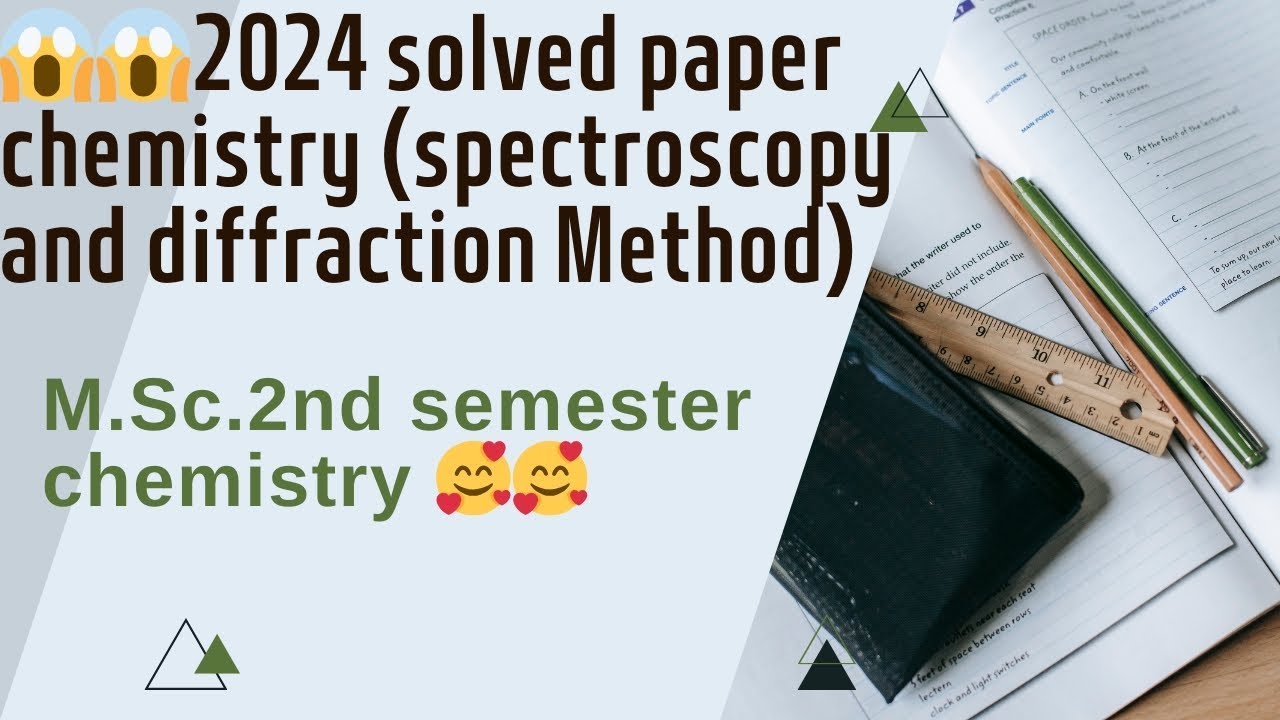 #M.Sc.2nd semester 2024 solved paper (Spectroscopy and diffraction ...