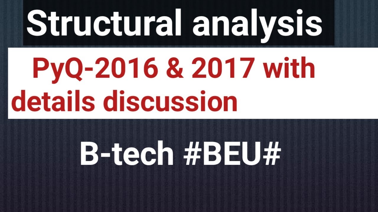 Structural analysis ( PYQ-2016& 2017 )B-TECH # BEU # - YouTube