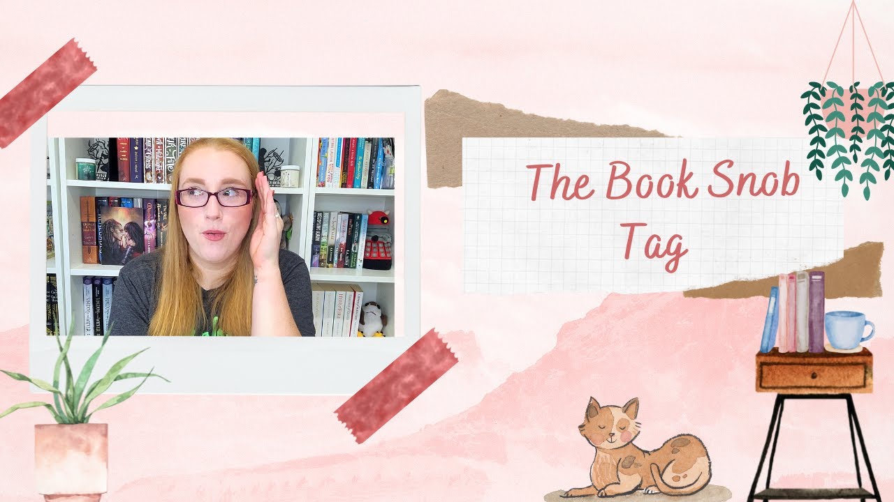 Book Snob Tag || Am I a Book Snob?! - YouTube