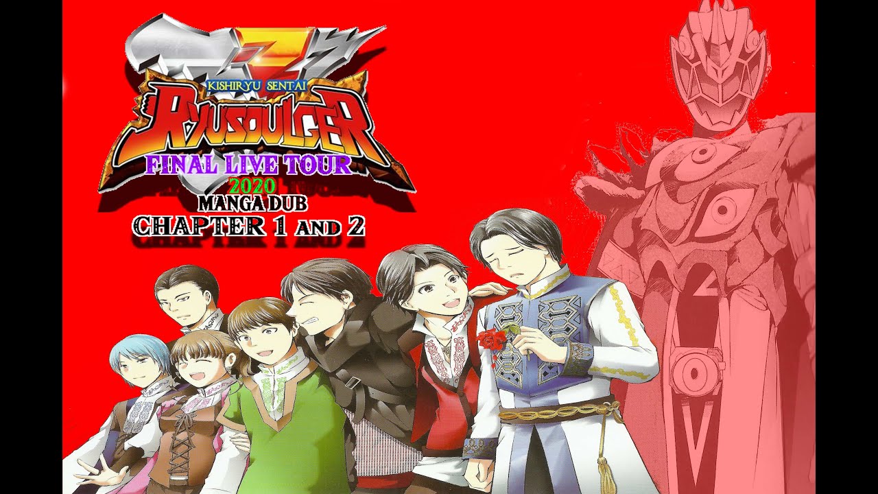 Kishiryu Sentai Ryusoulger Final Live Tour- Chapters 1 and 2 Manga Dub ...