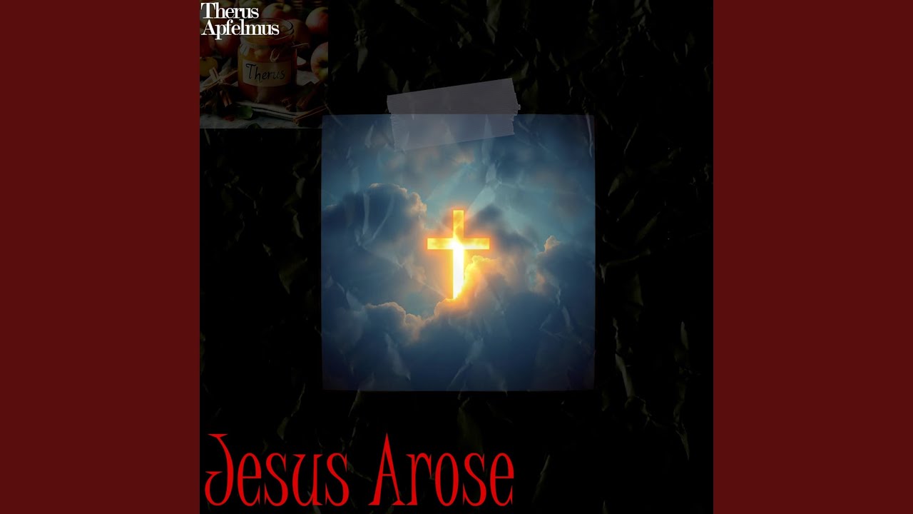 Jesus Arose - YouTube