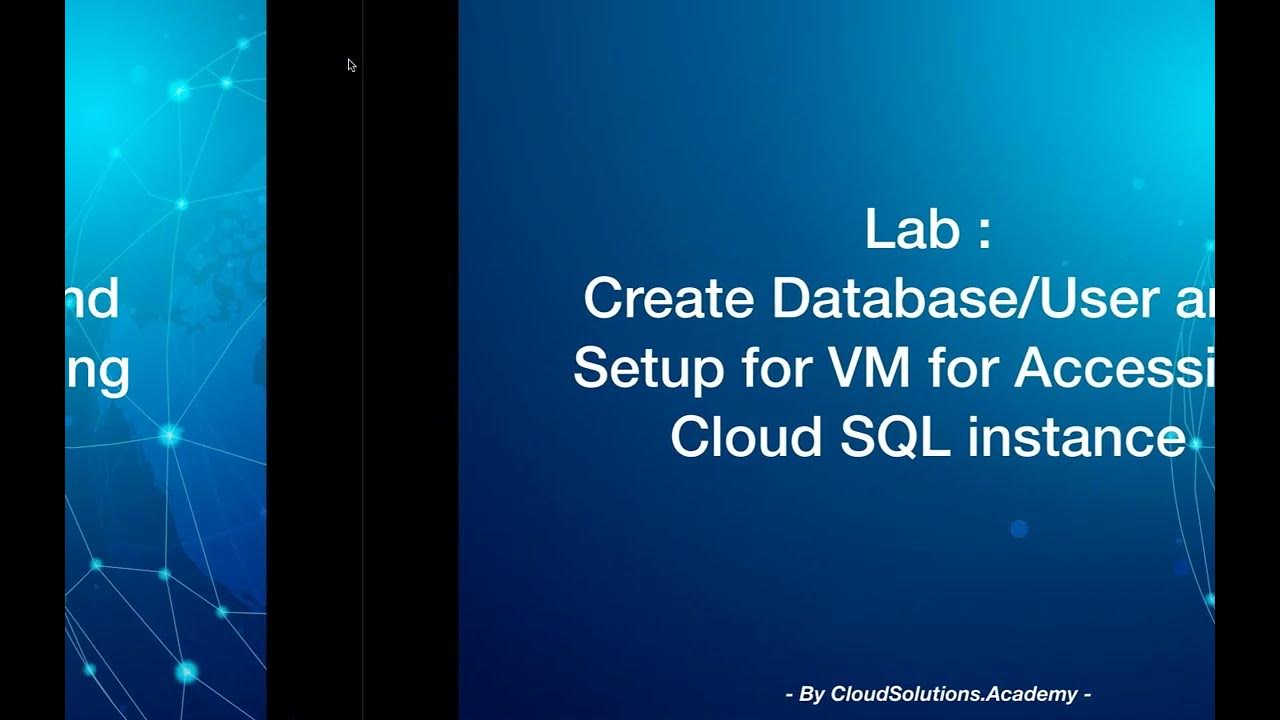 Google Cloud - Lab 9 - Create Cloud SQL Database and User - YouTube