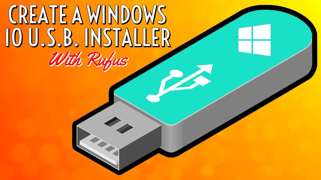 Create A Windows 10 U.S.B. Installer...With Rufus - YouTube
