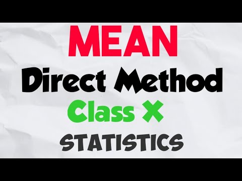 MEAN , DIRECT METHOD,STATISTICS , X CLASS - YouTube