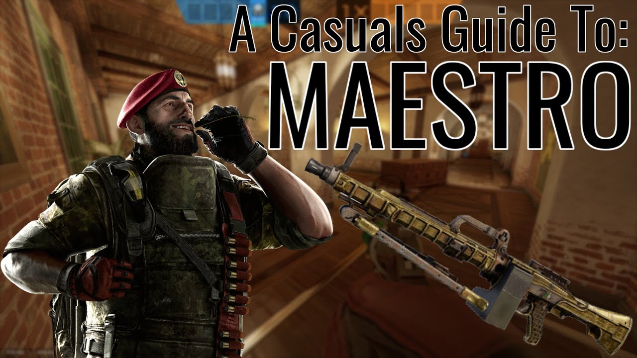 A Casual's Guide to Maestro | Rainbow 6 Siege - YouTube
