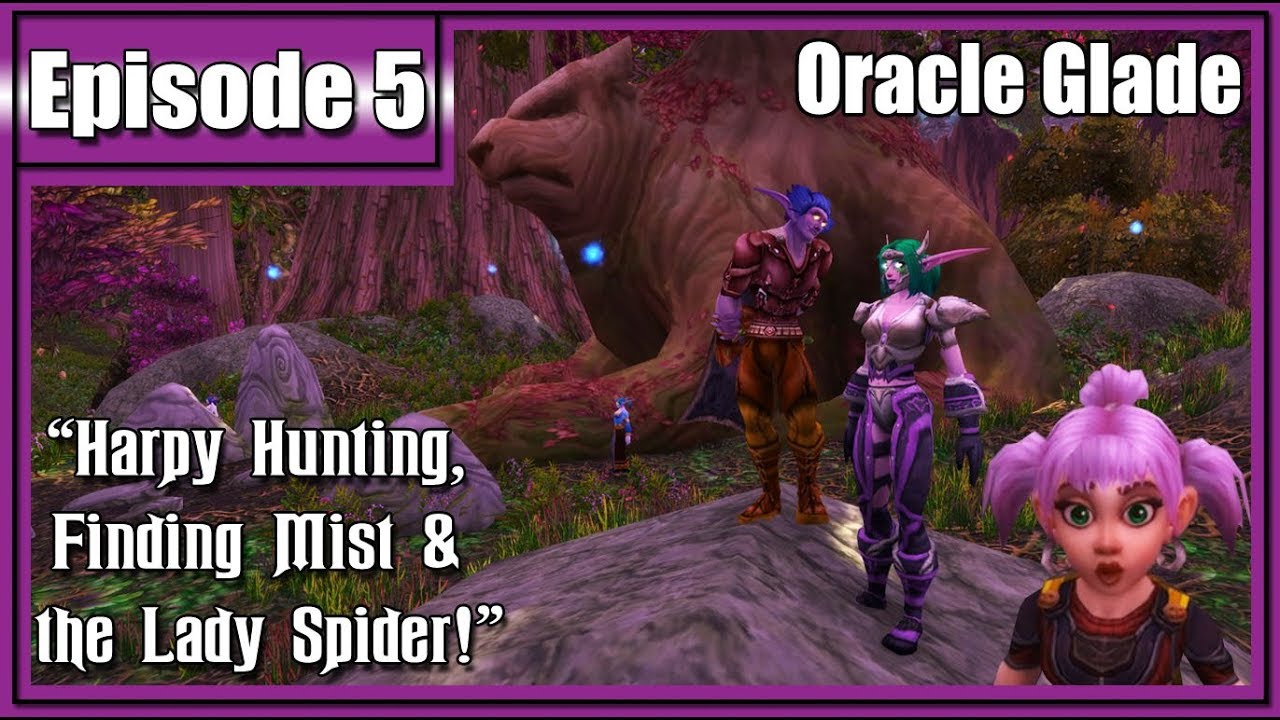 WoW's Sheldor of Azeroth - Episode 5 (Teldrassil) - YouTube