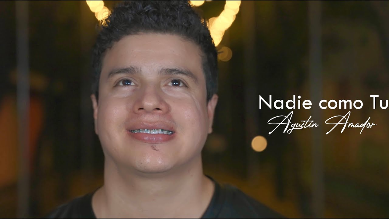 Agustín Amador - Nadie como Tu Nueva/ Versión (Video Oficial) - YouTube