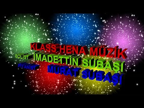Klass Hena Müzik - Ya Burden..+ ♫ (AltınmediA 2017)