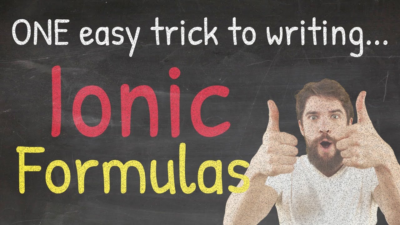 Writing Ionic Formulas: Simple Steps For Chemistry Beginners - Ionic ...