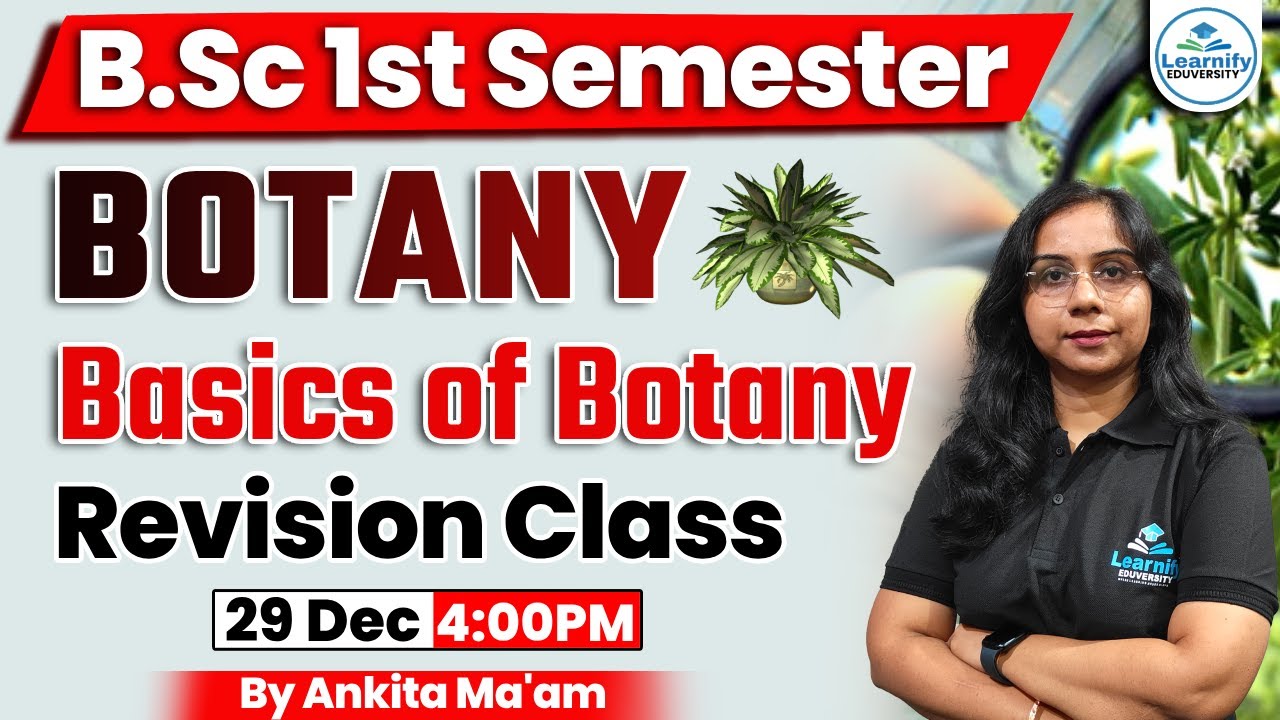 Basic of Botany|| Revision|| Bsc.1st Semester|| Botany|| Ankita ma'am ...