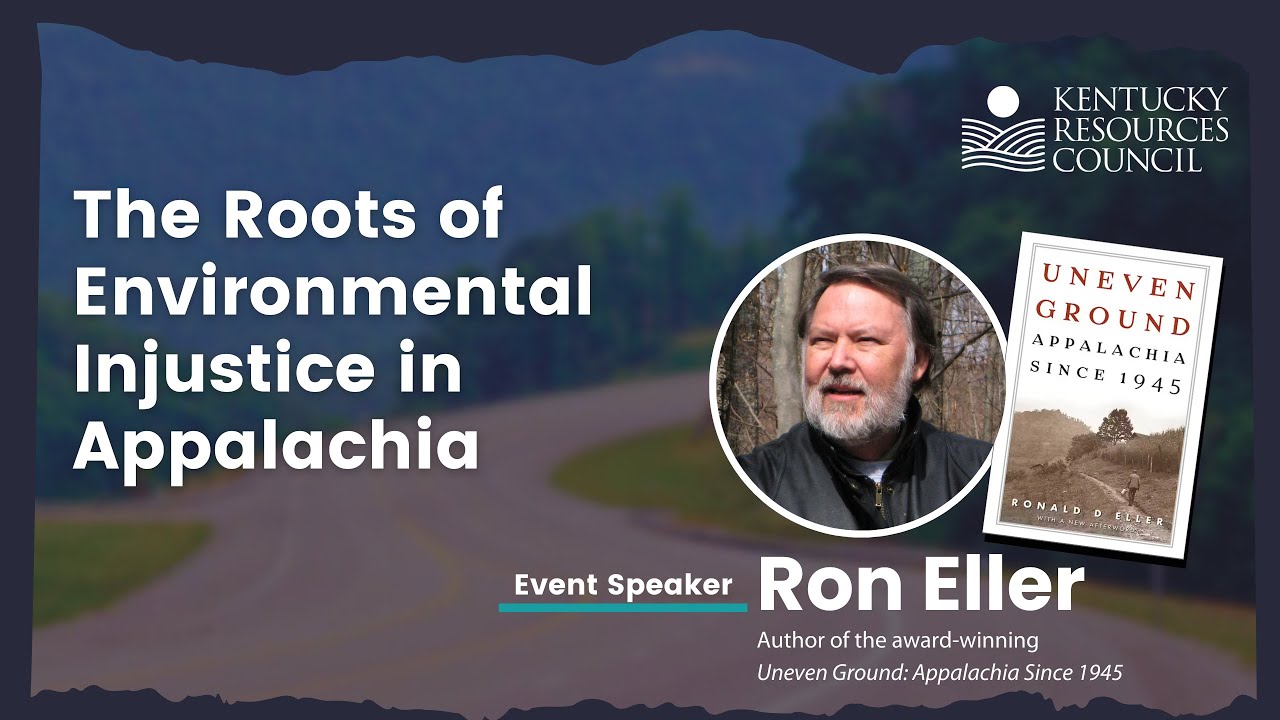 Roots of Environmental Injustice in Appalachia with Ron Eller - YouTube