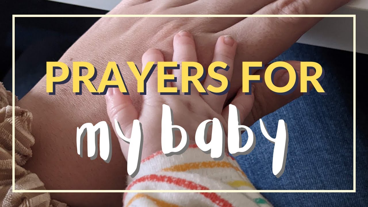 Prayers for your baby - How to pray over your baby - YouTube