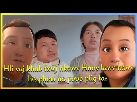Hli vaj khub txwj nkawv Hnov lawv hawv lus phem ua poob plig tas 06/10 ...