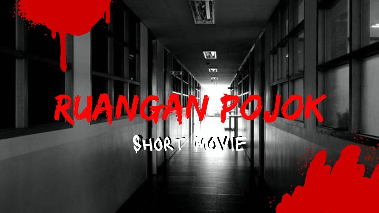 Short Movie "Ruangan Pojok" - by cfp villa - NGS EXPO - YouTube