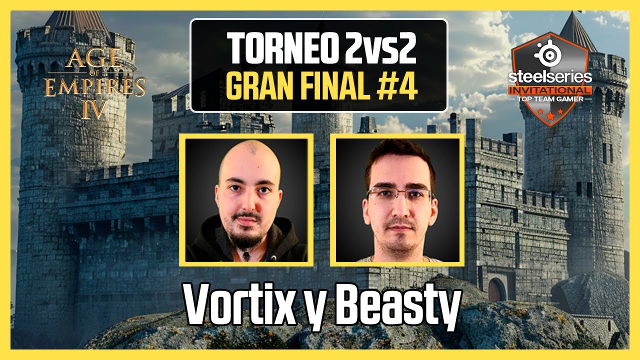 FINAL #4 | Vortix y Beasty | Torneo TOP GAMER 2vs2 | Age of Empires 4 ...