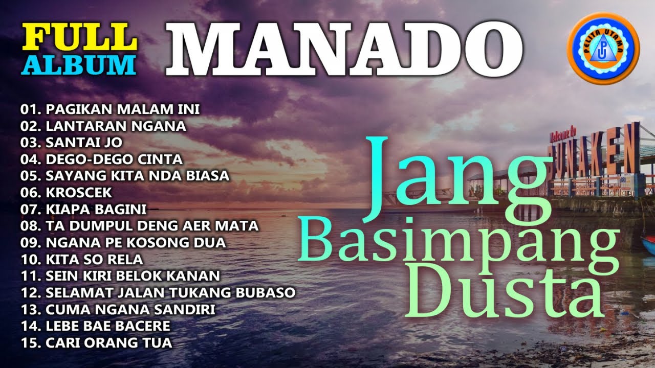 Lagu Manado - full album MANADO - jang basimpang dusta | FULL ALBUM ...
