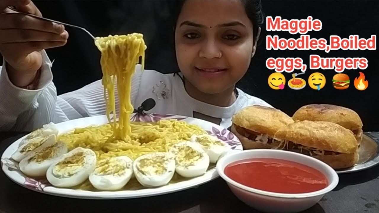 Eating Maggie Noodles 🍜, Boiled Eggs🥚, Burgers 🍔😋 | Maggie Noodles ...
