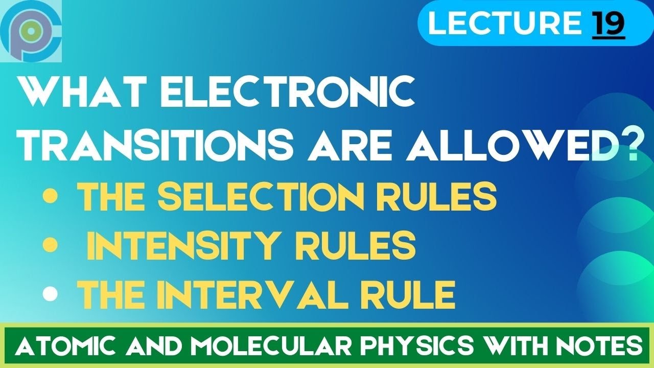 What electronic transitions are allowed? | The Selection Rules ...