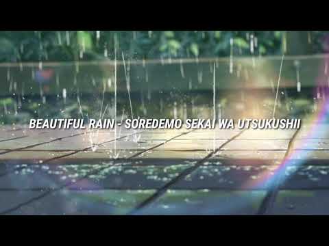 Beautiful Rain | Soredemo Sekai Wa Utsukushii (Sub Español)