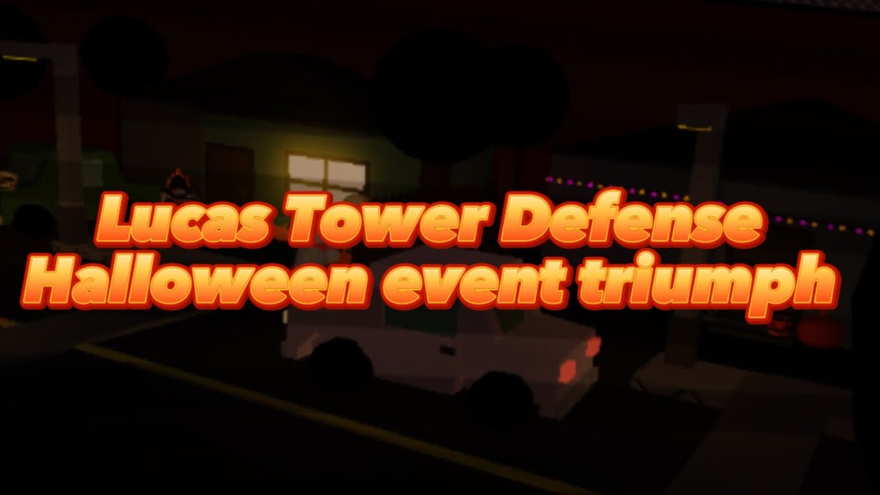 Lucas Tower Defense: Halloween Event Triumph 🎃 - YouTube
