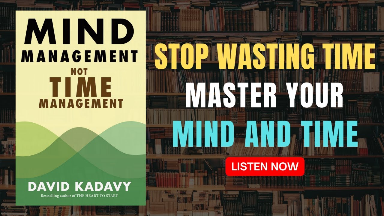Mind management Not Time Mangement by David Kadavy | English Audiobook ...