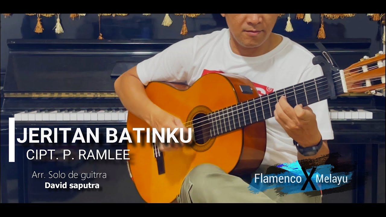 Jeritan Batinku (Granaina) Cipt. P.Ramlee - Cover Arr. Solo de guitarra ...