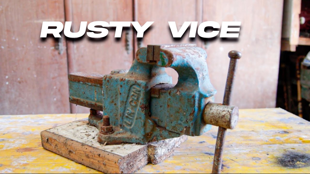 OLD RUSTY VICE RESTORATION - YouTube
