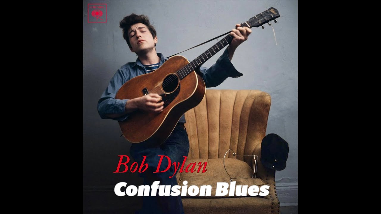 Confusion Blues [1963] - Bob Dylan — The Freeheelin' Outtakes Album ...
