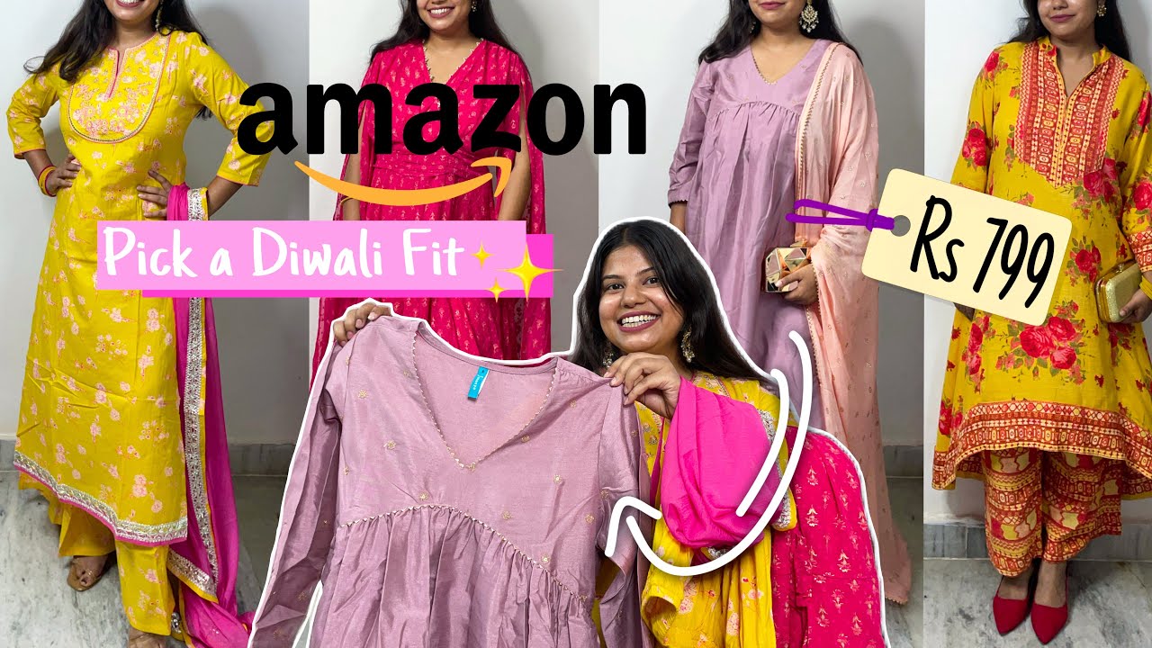 Help me pick a *Diwali Fit* from Amazon Diwali Special Starting Rs 799 ...