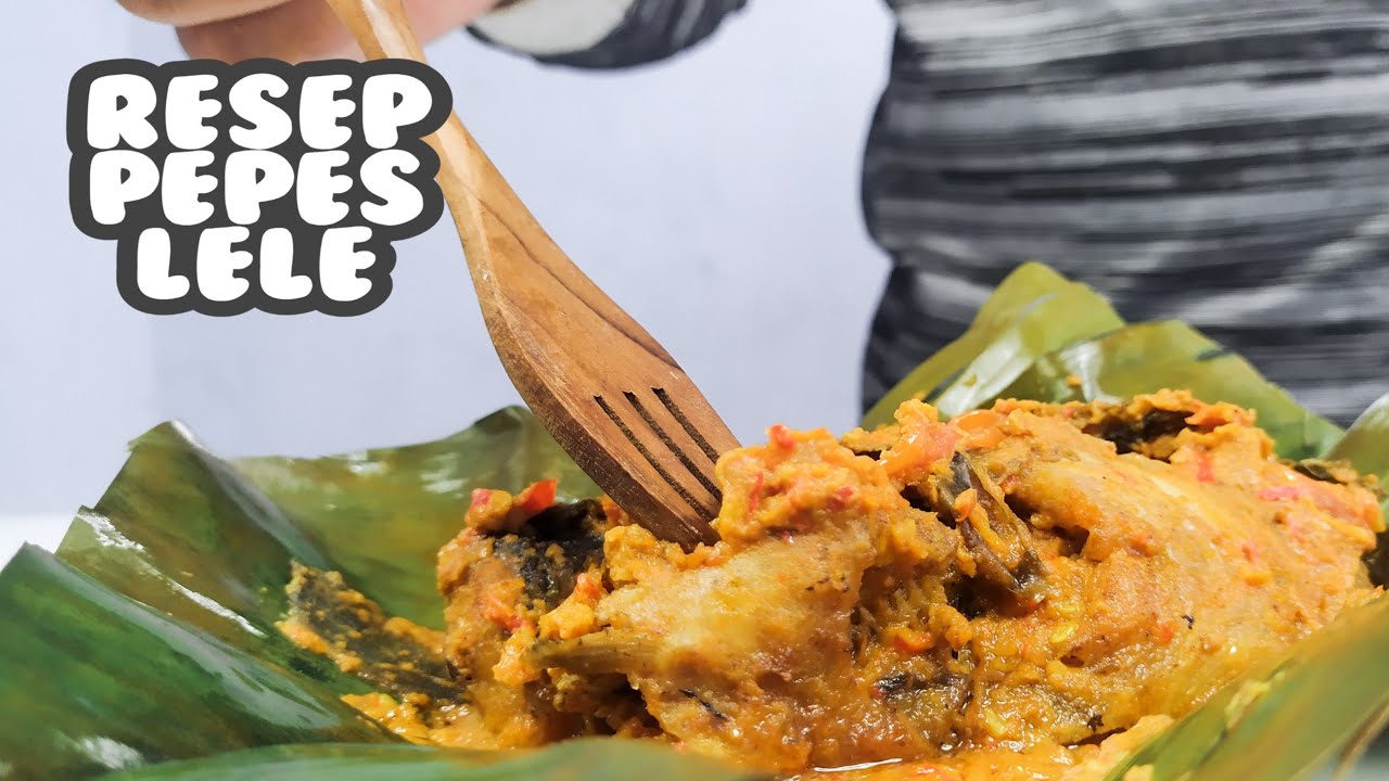 RESEP PEPES LELE - BOTOK LELE ENAK - YouTube