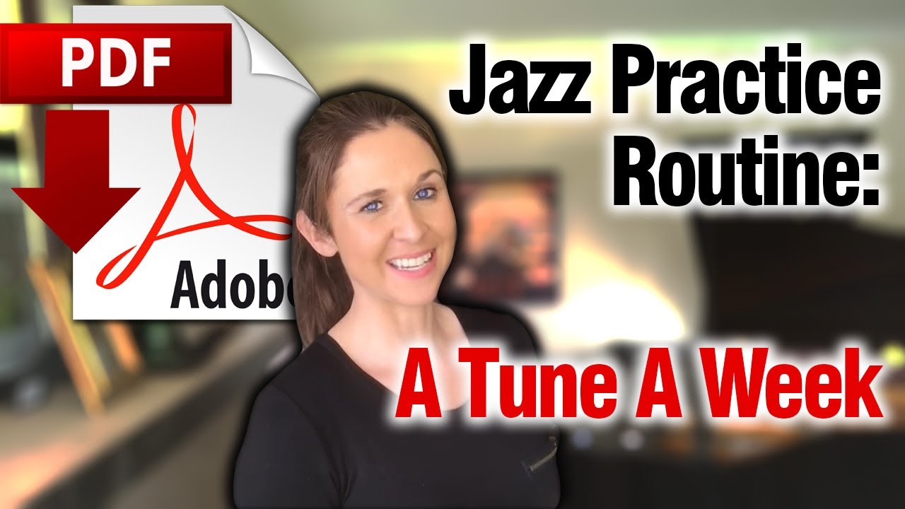 Jazz Practice Routine: A Tune A Week - YouTube