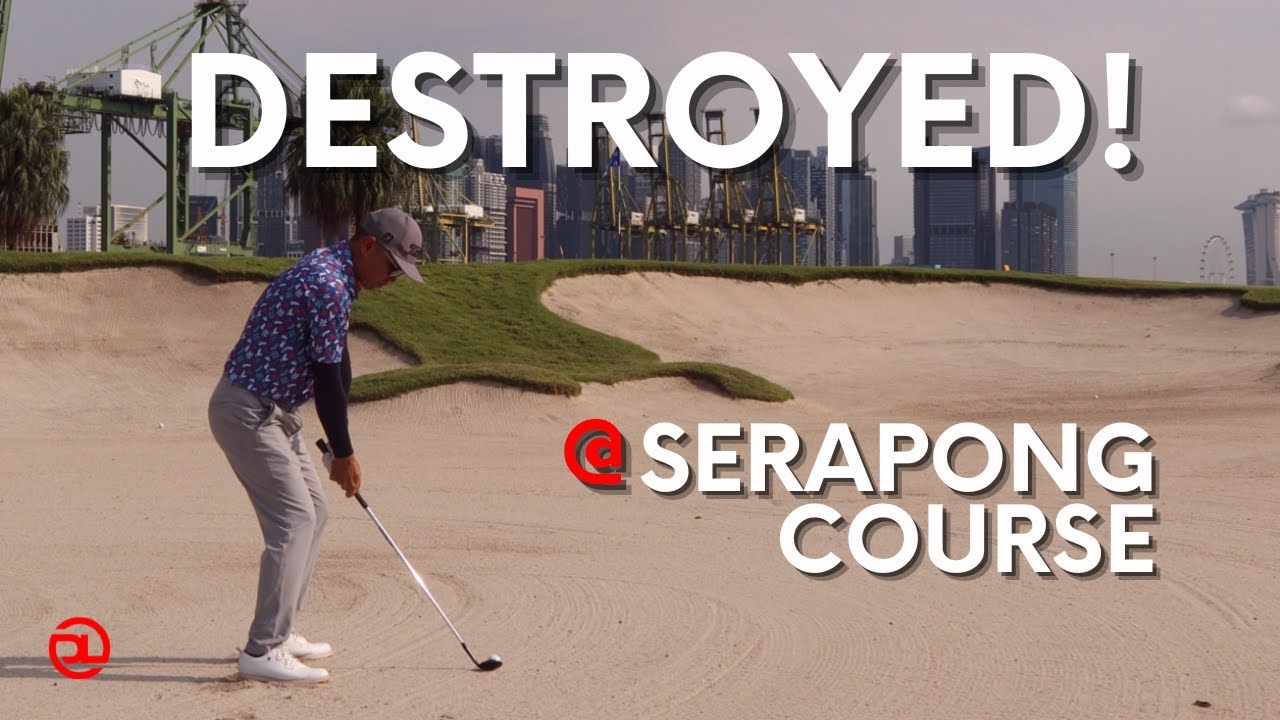 [4K] What NOT TO DO at Singapore's Best | Serapong Golf Course ...