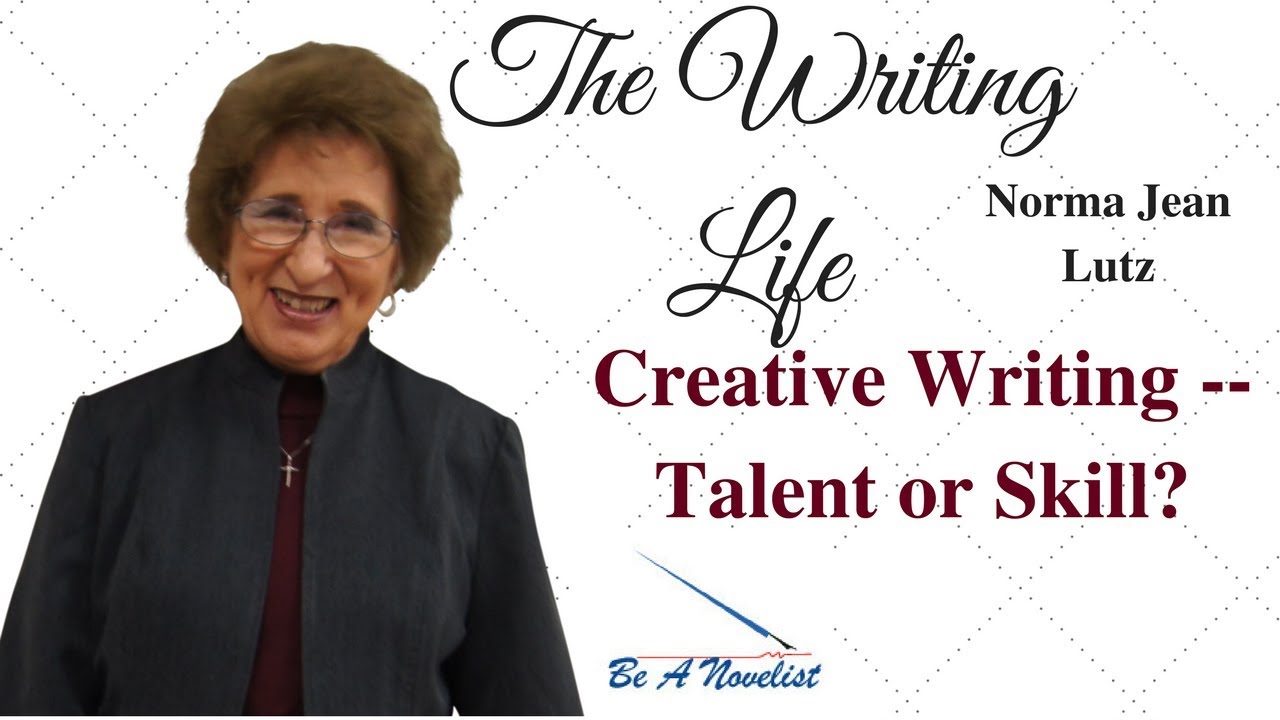 The Writing Life [11]: Talent or Skill? - YouTube