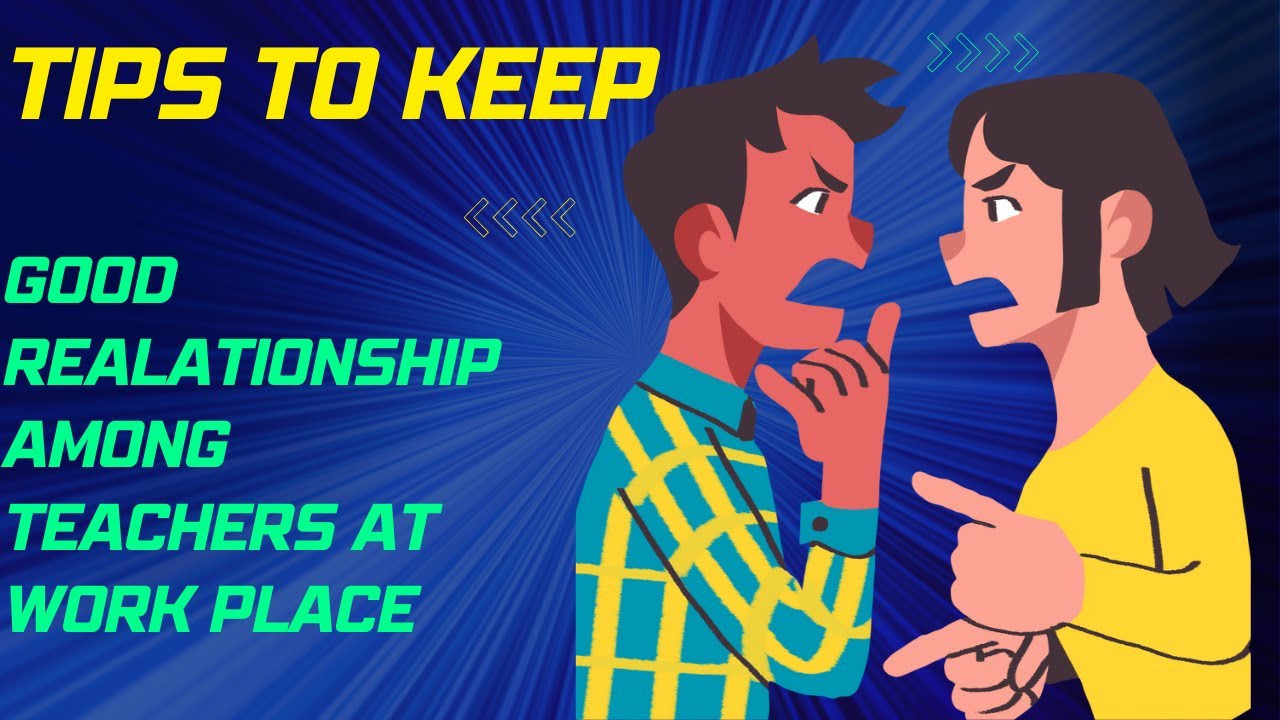 Tips to keep a healthy work environment for teachers at their work ...