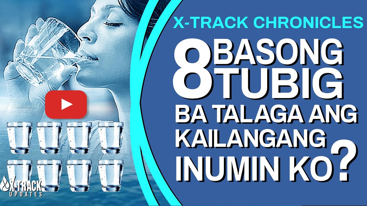 HUWAG PALAMPASIN ANG VIDEO NA ITO: WALONG BASONG TUBIG BA TALAGA ANG ...