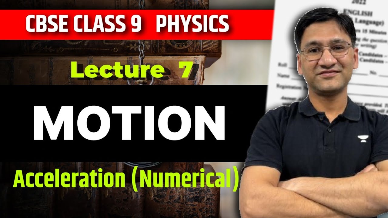 Motion | Acceleration (Numerical) Lec- 7 | Physics | Class 9 ...