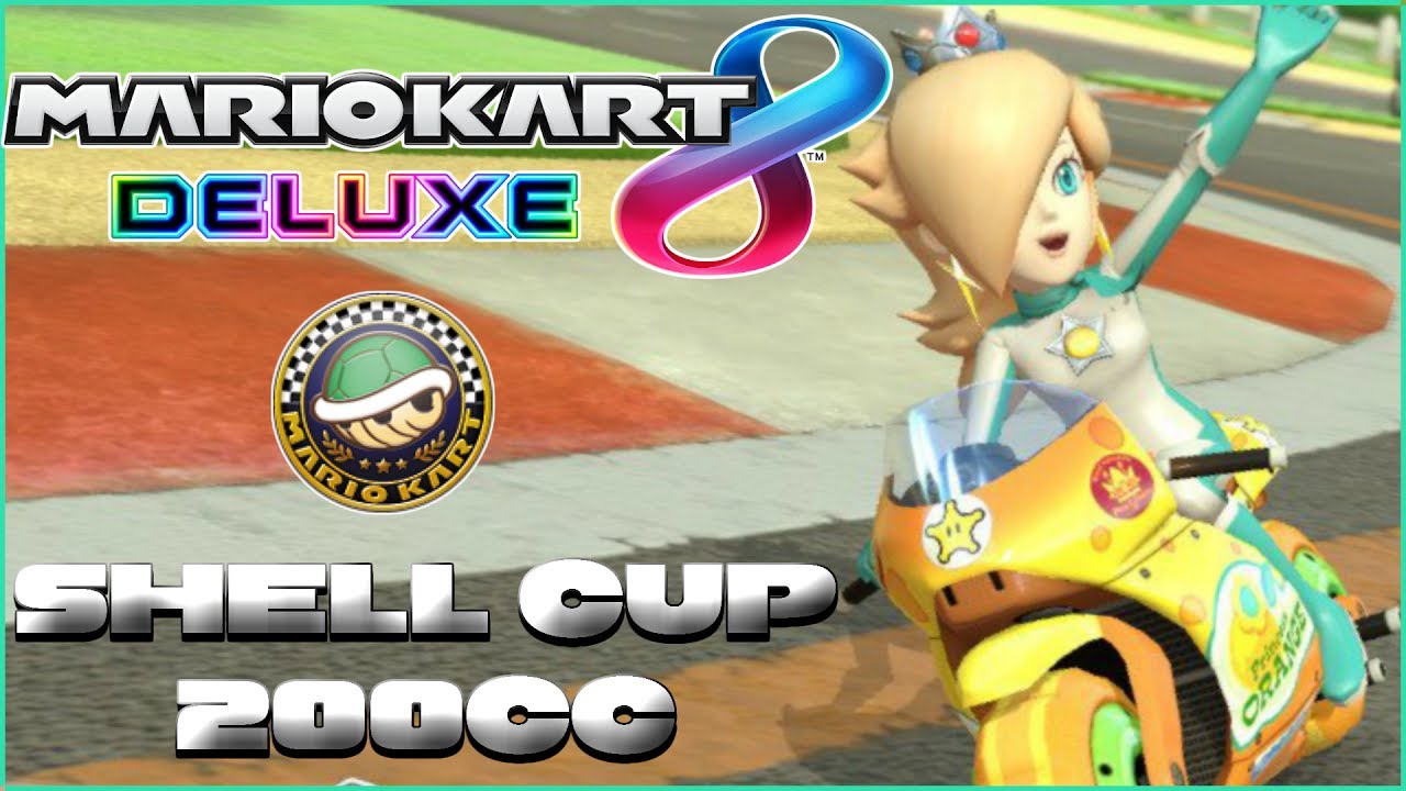 Mario Kart 8 Deluxe - Part 19 - Shell Cup 200cc - YouTube