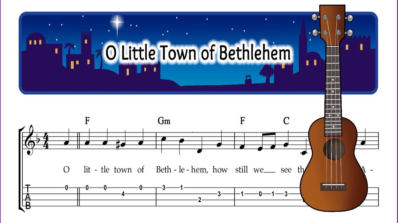 O Little Town of Bethlehem – Easy Christmas Ukulele Sheet Music with ...