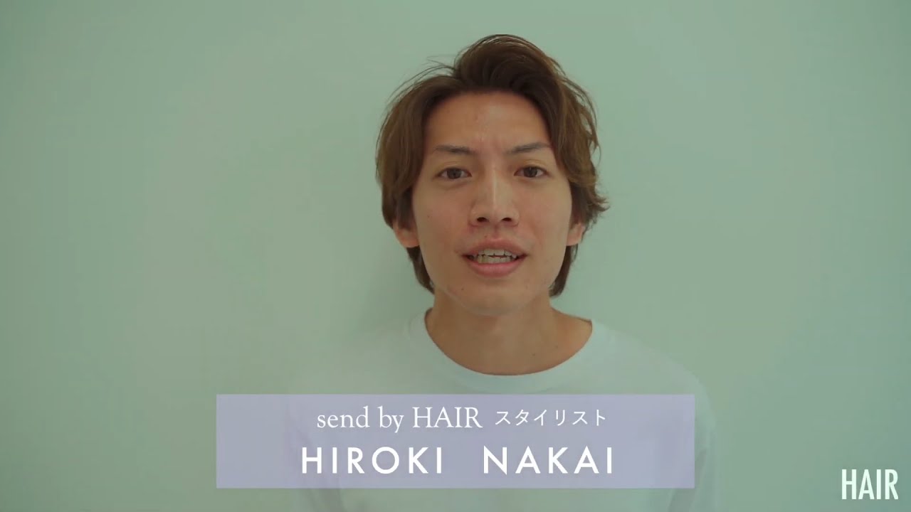 send by HAIR / 中井 裕貴(HIROKI NAKAI) - YouTube