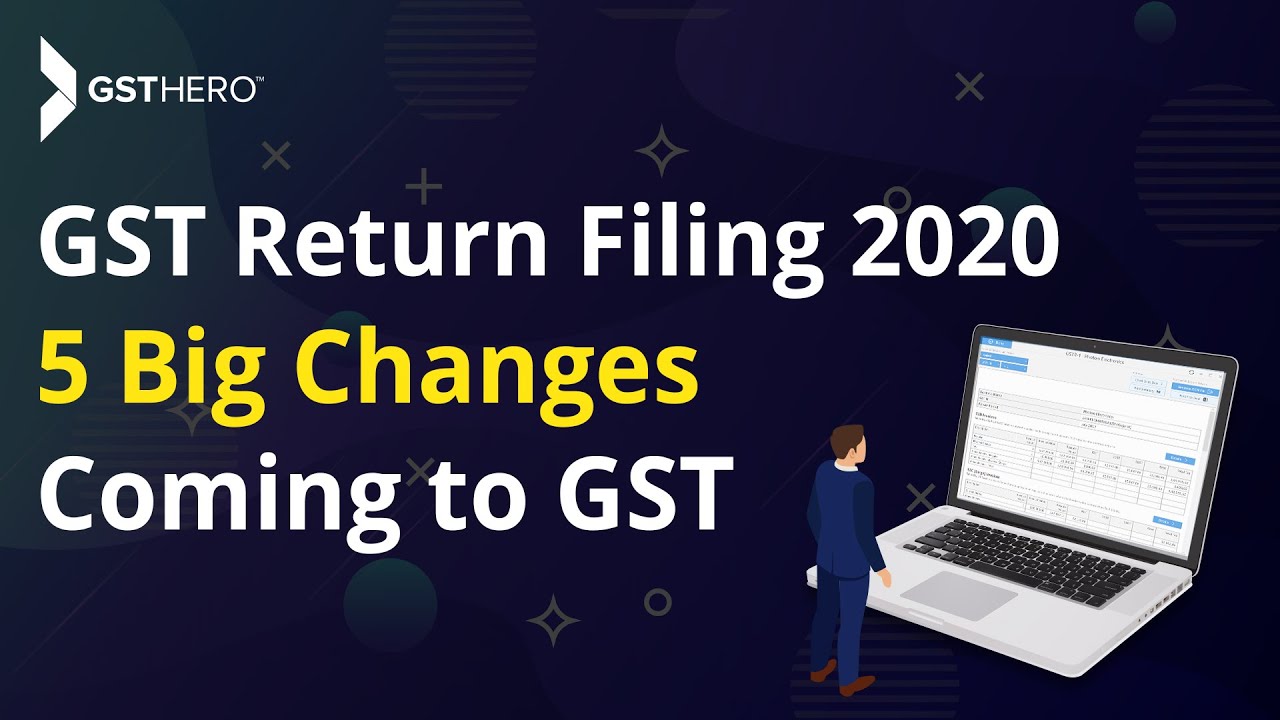 GST Filing | 5 Big Changes Coming to GST In 2020 - YouTube