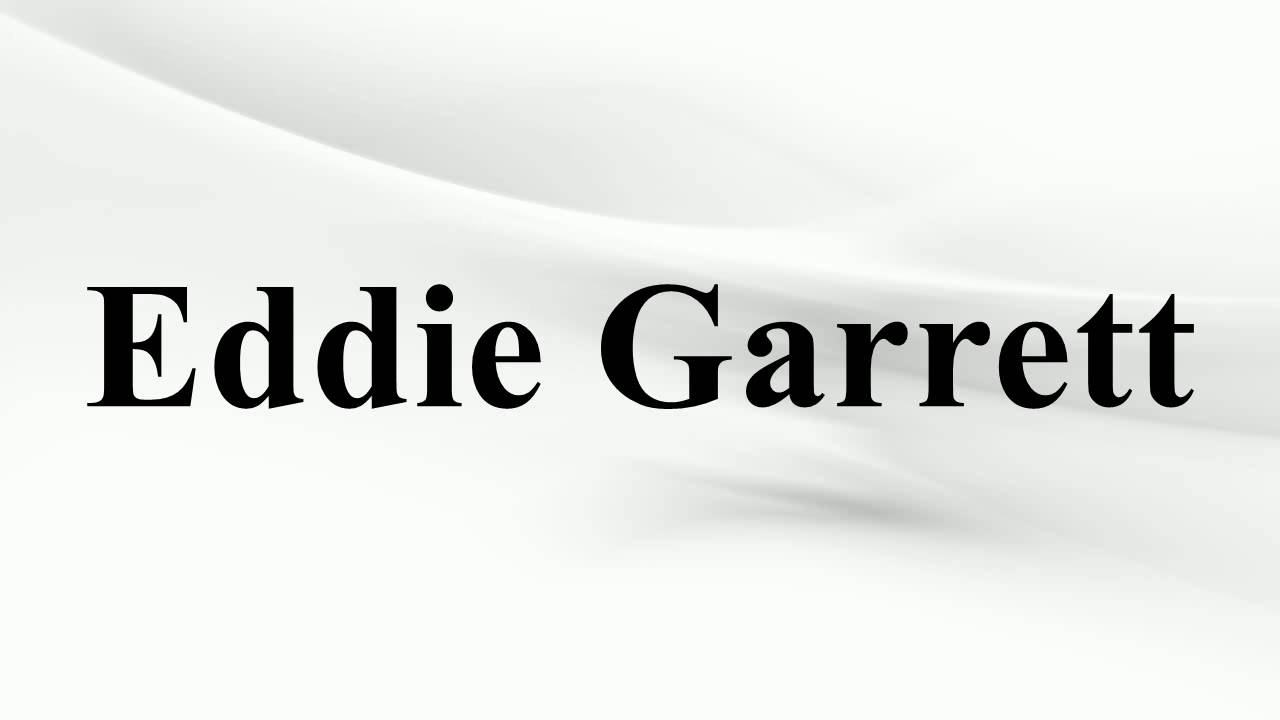 Eddie Garrett - YouTube