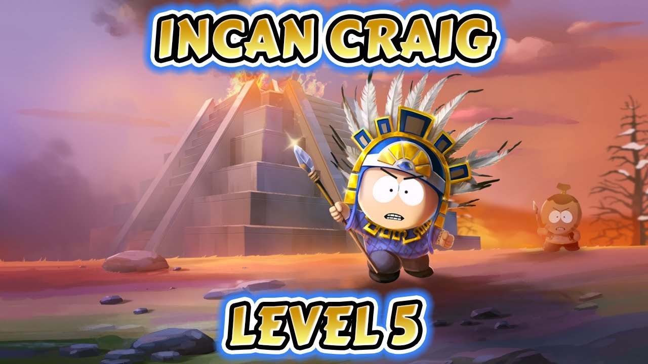 Incan Craig Level 5 Gameplay | South Park Phone Destroyer - YouTube