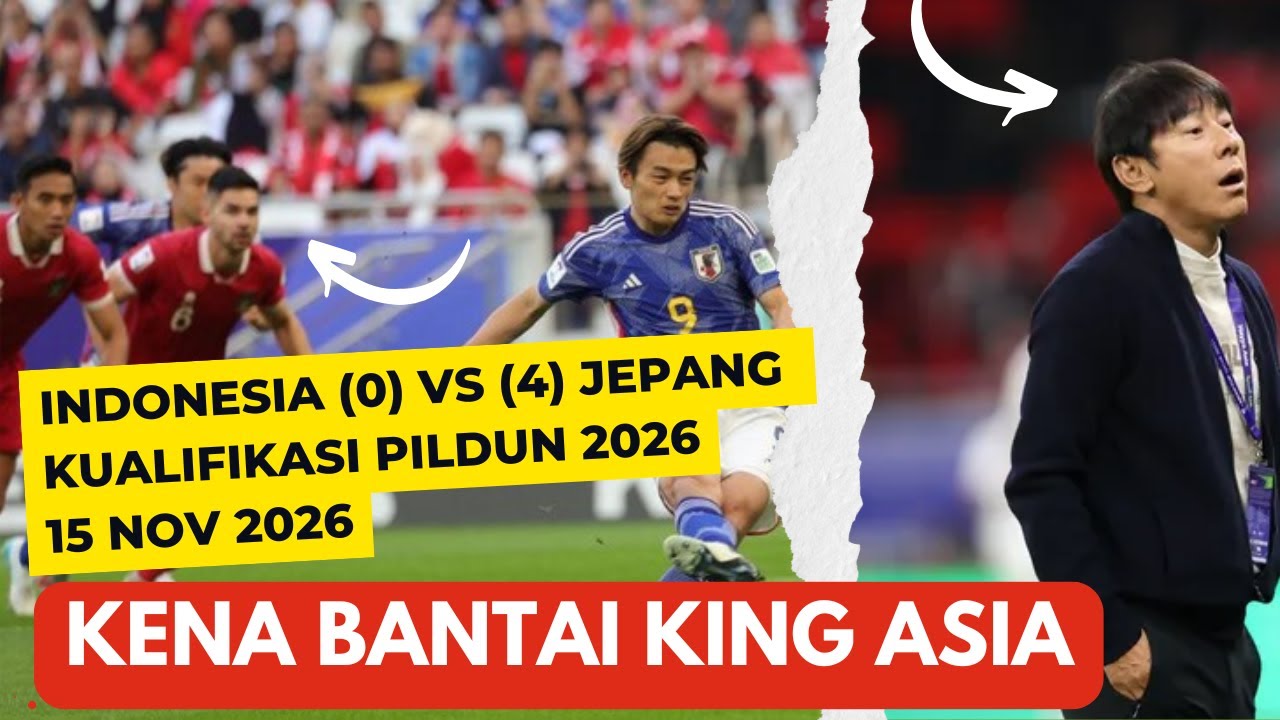 Highlight Indonesia vs Japan (0-4) | Kualifikasi Piala Dunia 2026 - YouTube